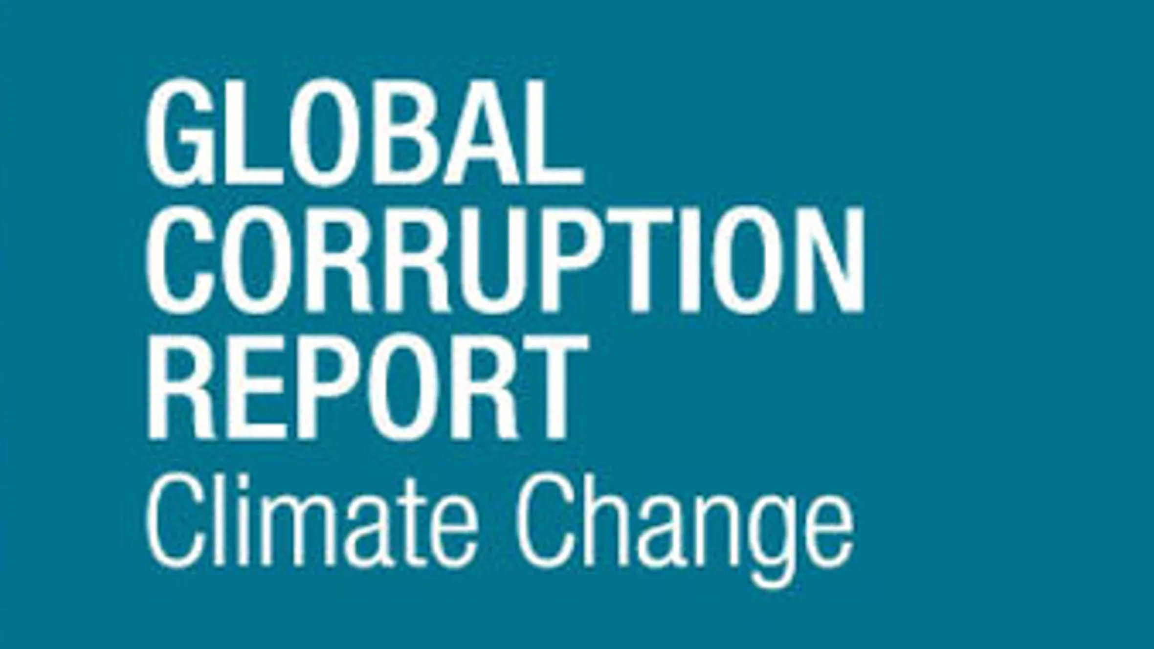 Global Corruption report: Climate Change - News - Transparency.org