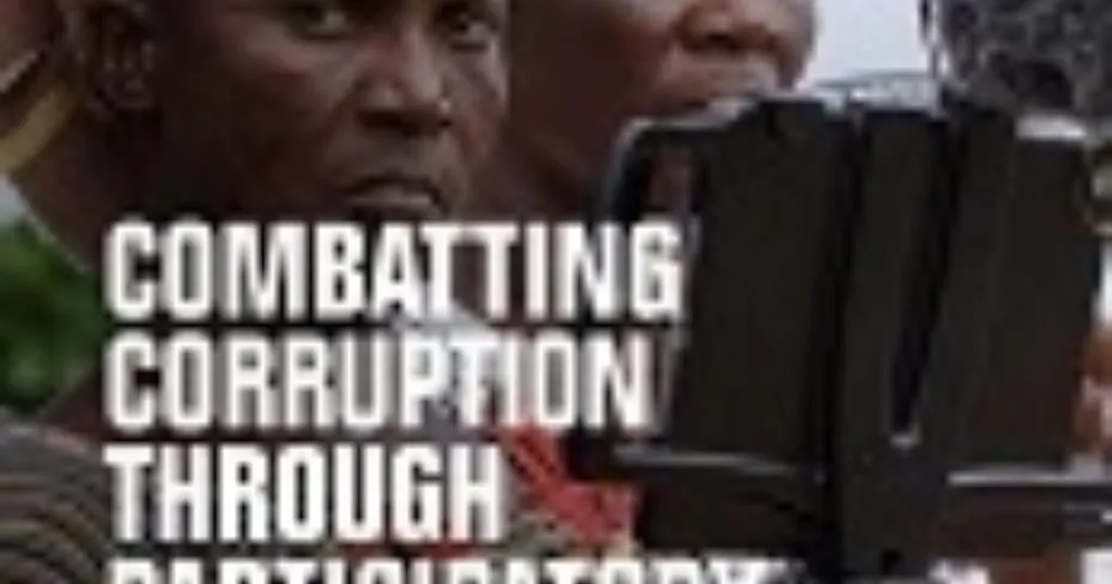 Combatting Corruption through Participatory Video:… - Transparency.org
