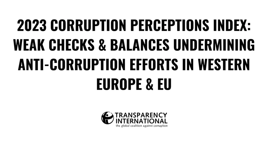 2023 Corruption Perceptions Index: Weak checks &… - Transparency.org