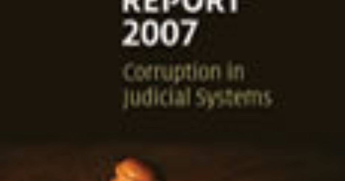 Global Corruption Report 2007: Corruption and… - Transparency.org Global Corruption Report 2007: Corruption and… - Transparency.org